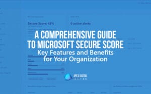A Comprehensive Guide to Microsoft Secure Score: Key Features and ...